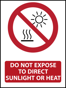 Prohibited Do Not Expose To Direct Sunlight or Heat - BuySafeBuildSmart