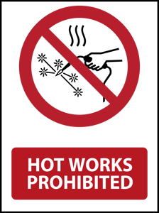 Prohibited Hot Works Prohibited - BuySafeBuildSmart